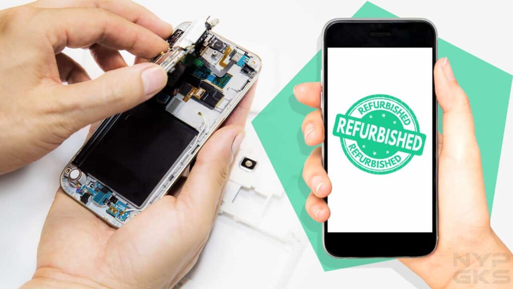 Refurbished Smartphones: What to Look For, Where to Buy, FAQs | NoypiGeeks